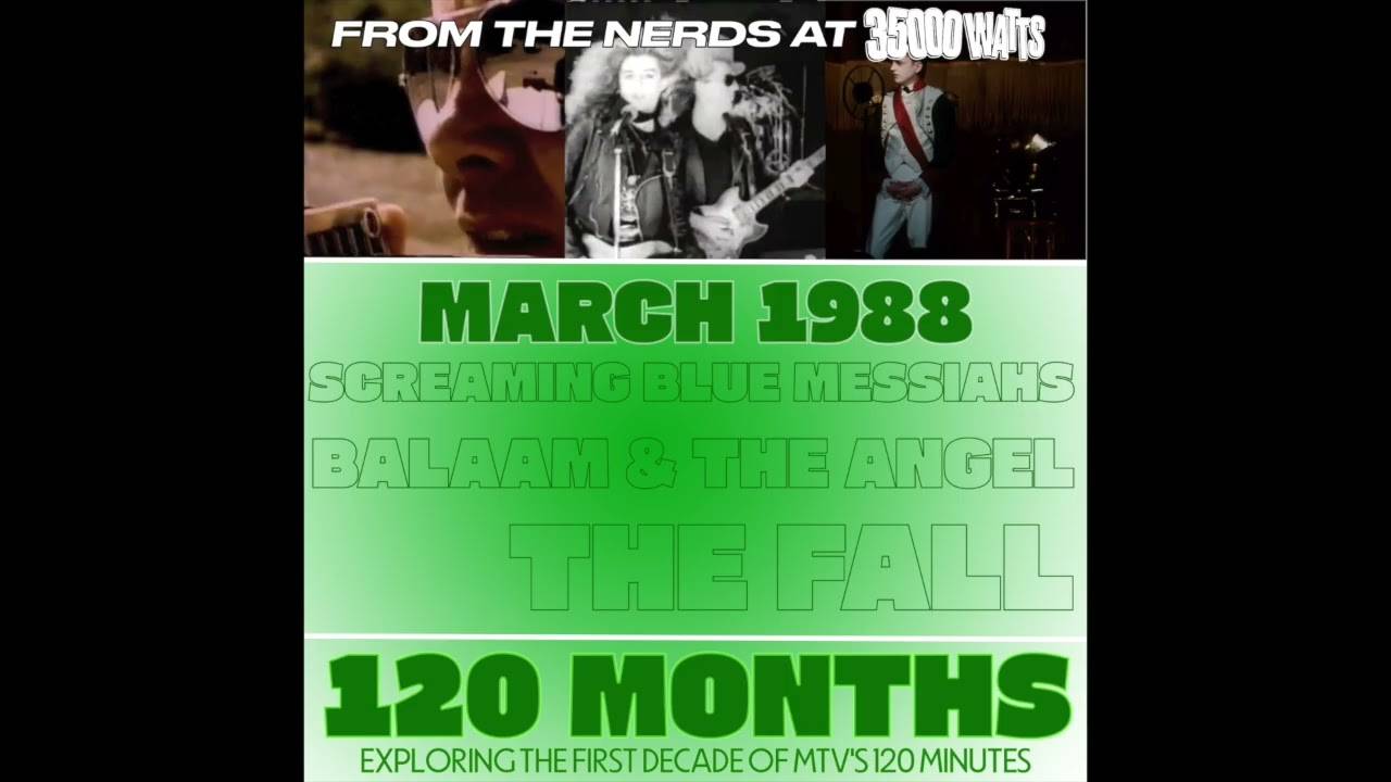 120 Months - March 1988 - Screaming Blue Messiahs, Balaam & The Angel ...